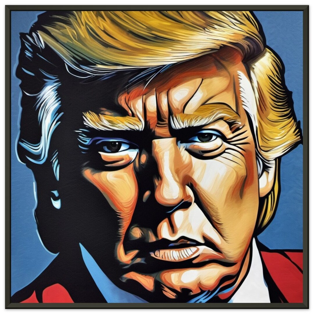 Trump Art Canvas Artistic Poster Trump Animated Close up Trump Likeness ...