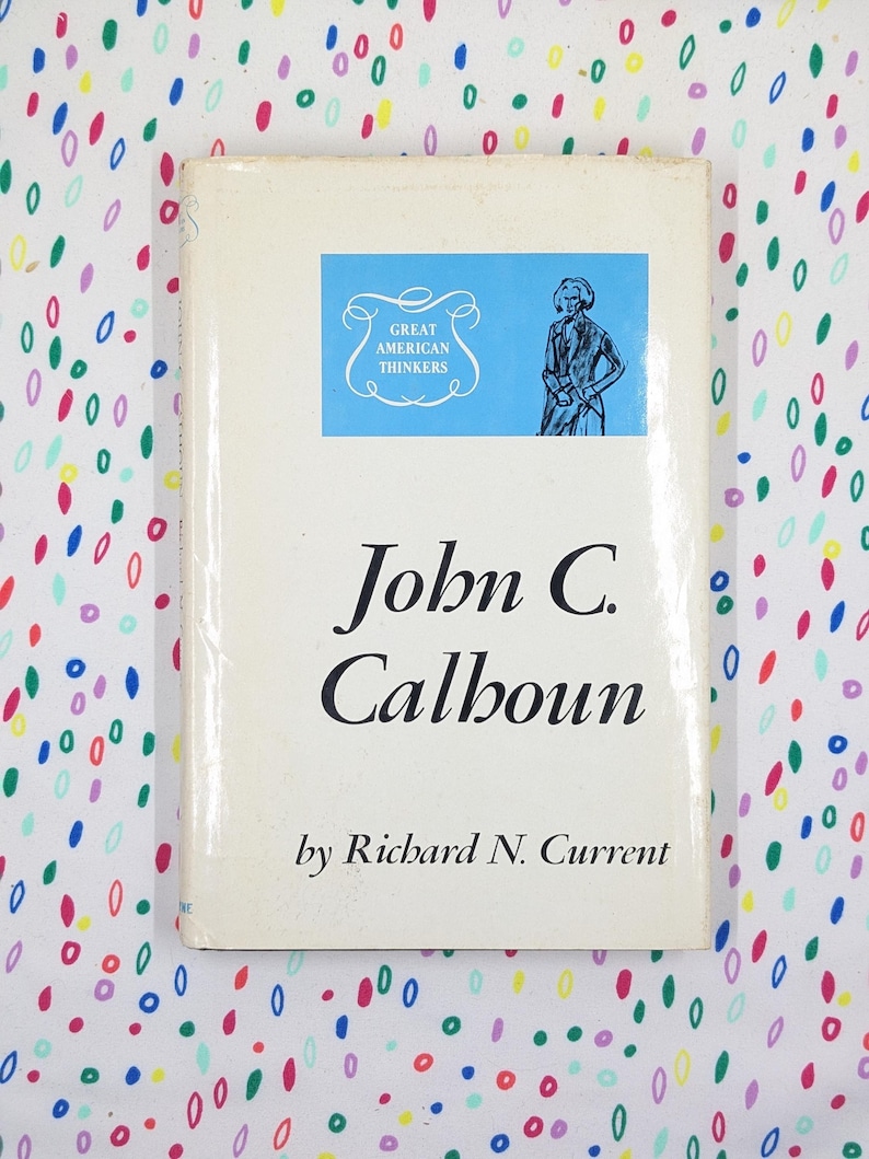 John C. Calhoun - Richard N Current - Hardcover - Etsy