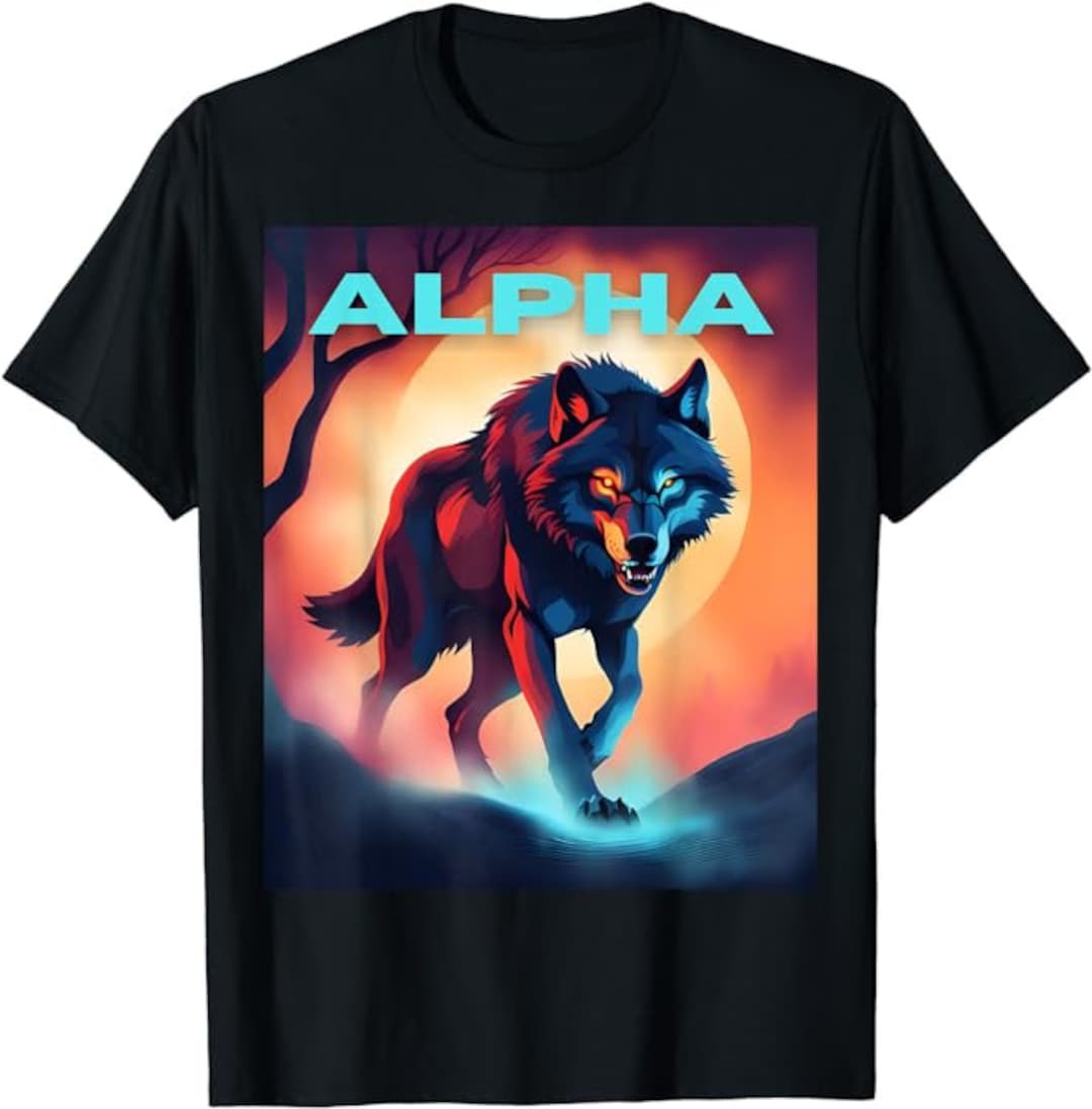 Alpha Male Shirt, Wolf Alpha Shirt, Wolf Graphic Tee, Wolf Energy ...