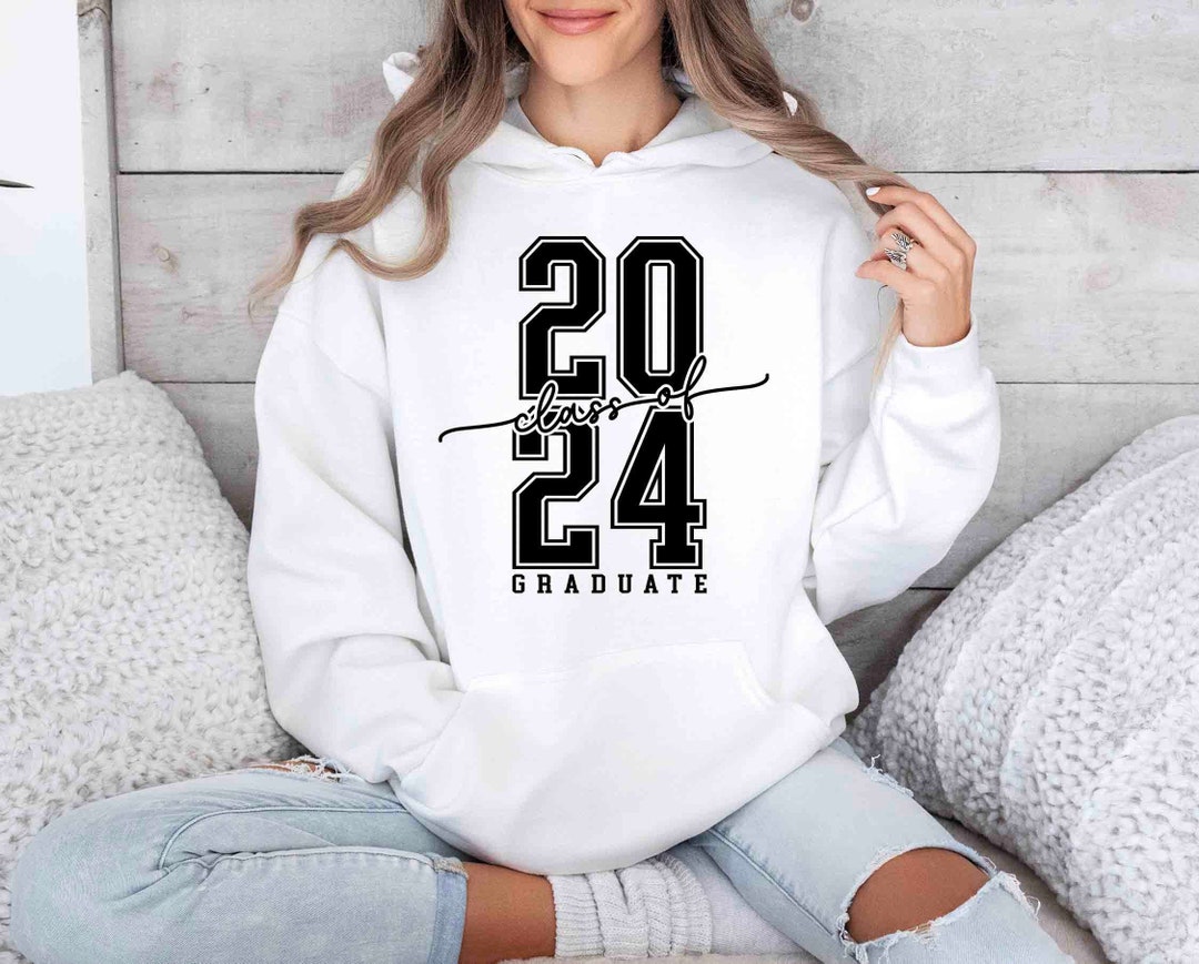 Class of 2024 Hoodie, 2024 Graduate Hoodie, Senior 2024 Hoodie, Class of 24, Best Grad Hoodie ...