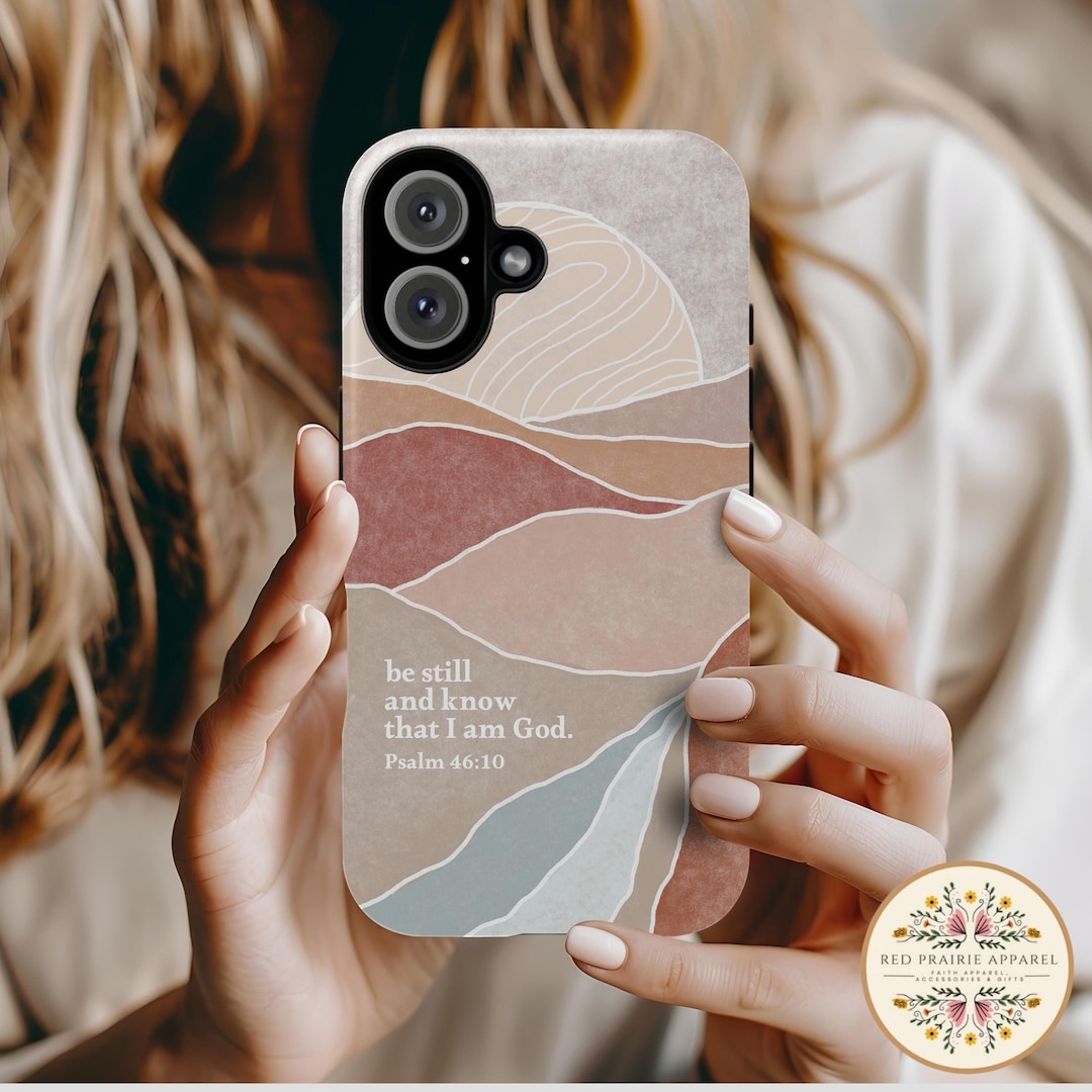 Be Still and Know Christian Phone Case Case iPhone Samsung Google Phone ...