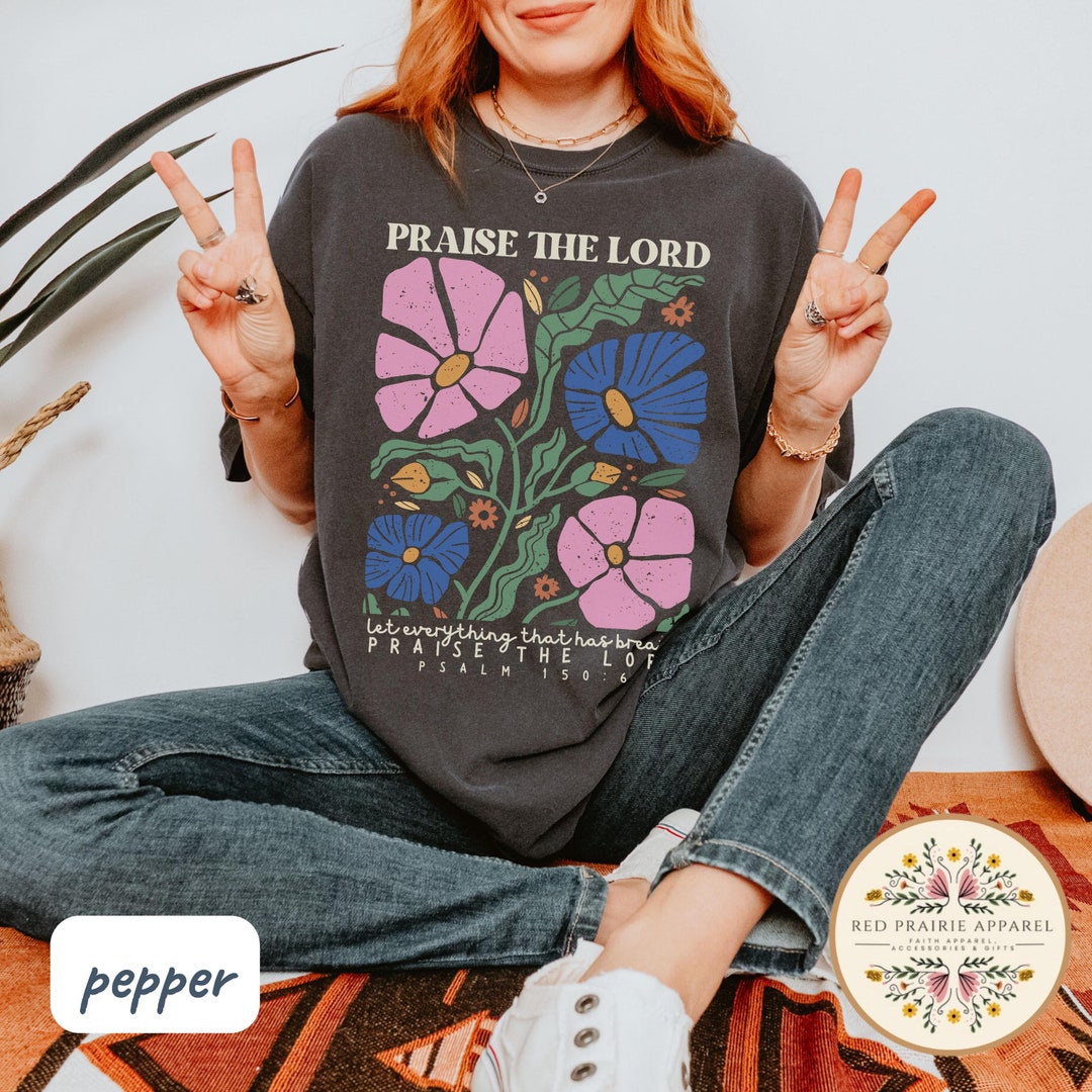 Praise the Lord Christian Shirt Comfort Colors Shirt Boho Christian ...
