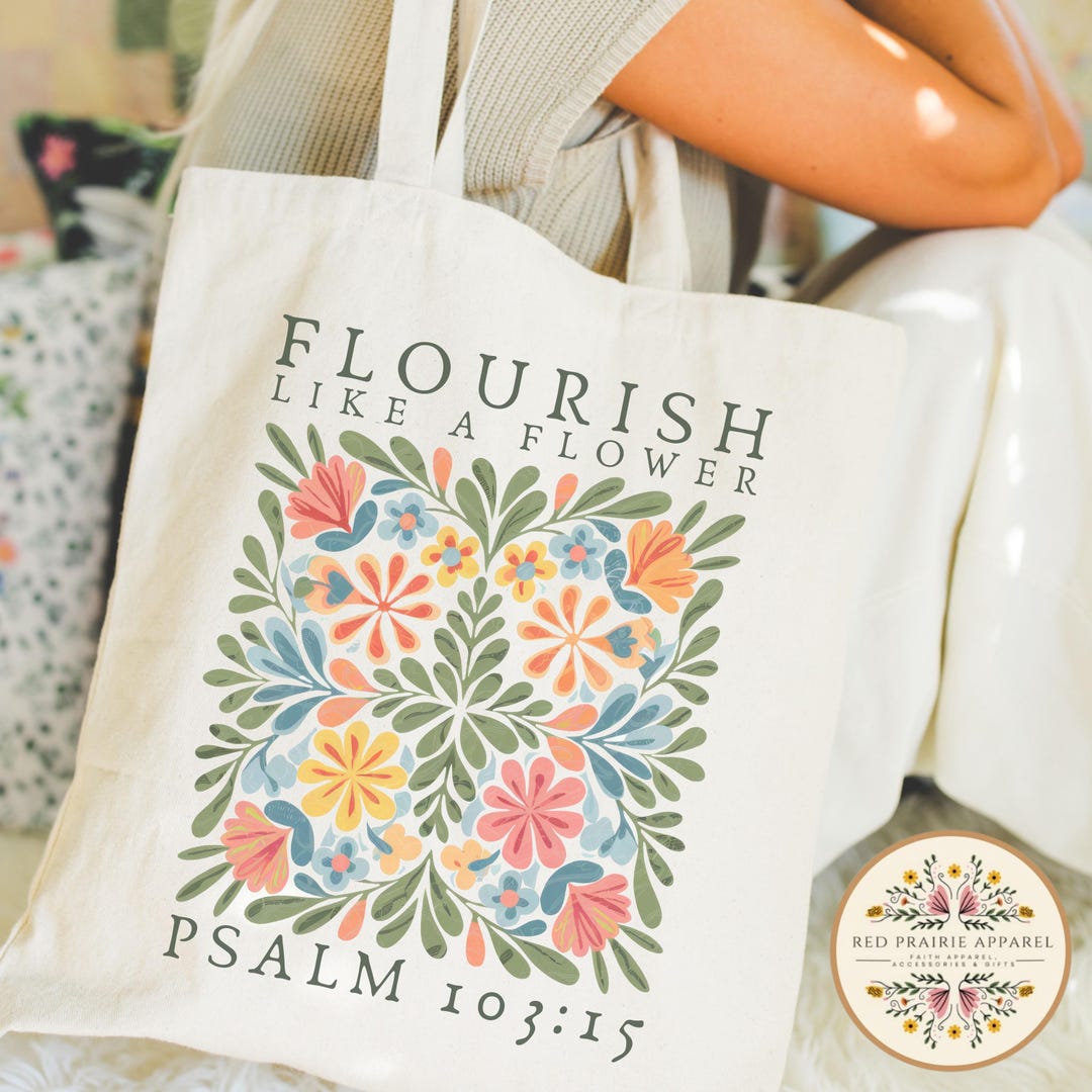 Flourish Like A Flower Christian Tote Bag Reusable Canvas Church Tote ...