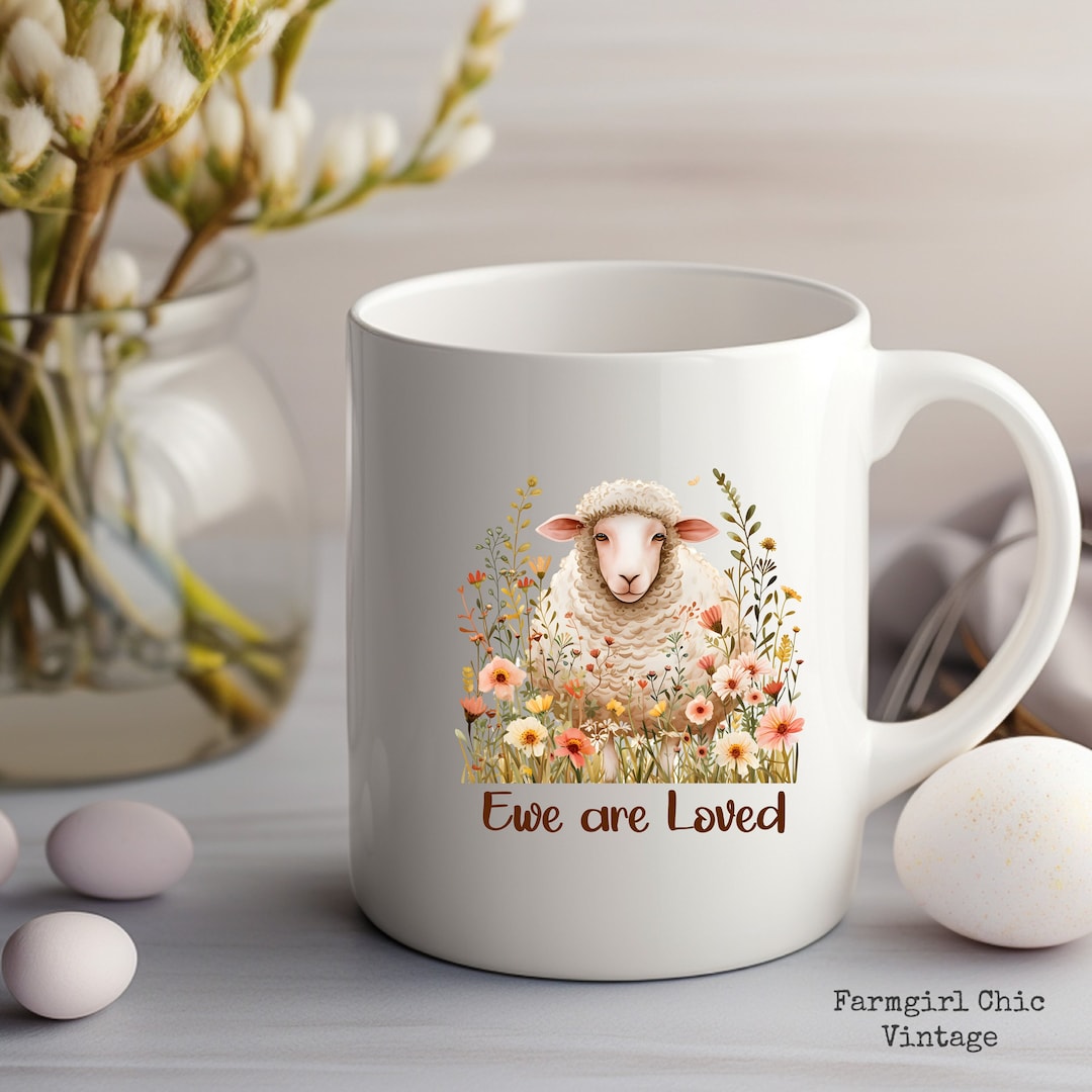 Sheep Mug, Floral Sheep Mug, Sheep Lover Gift, Ewe Are Loved Coffee Mug ...