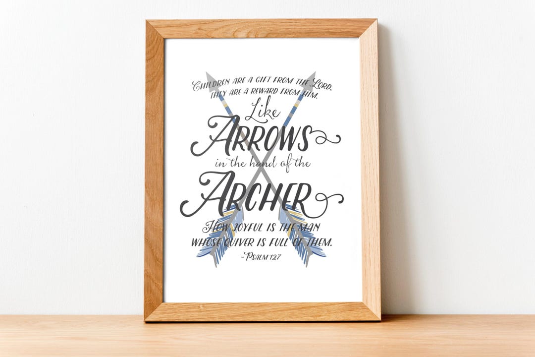 Psalm 127 Arrows Scripture Print: Christian Home Decor (digital ...