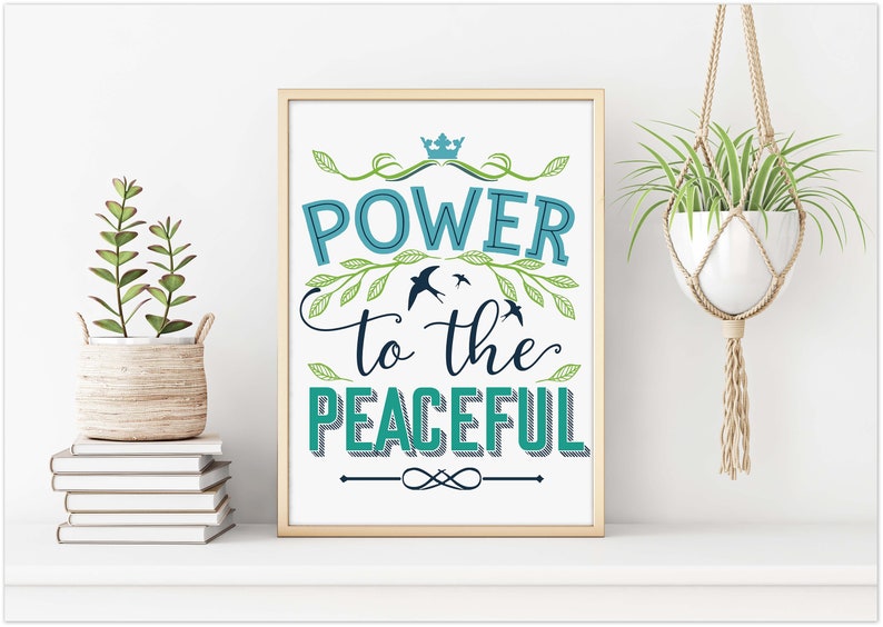 Printable Sign, Power to the Peaceful, Peace Sign, Typography Art Print ...