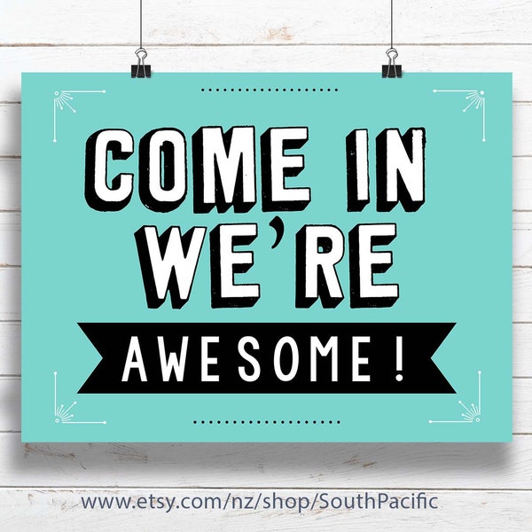 Come in Were Awesome Sign - Etsy