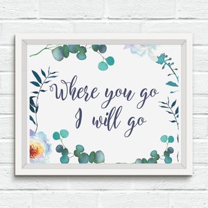 Bible Verse Printable Art Where You Go I Will Go Where You - Etsy
