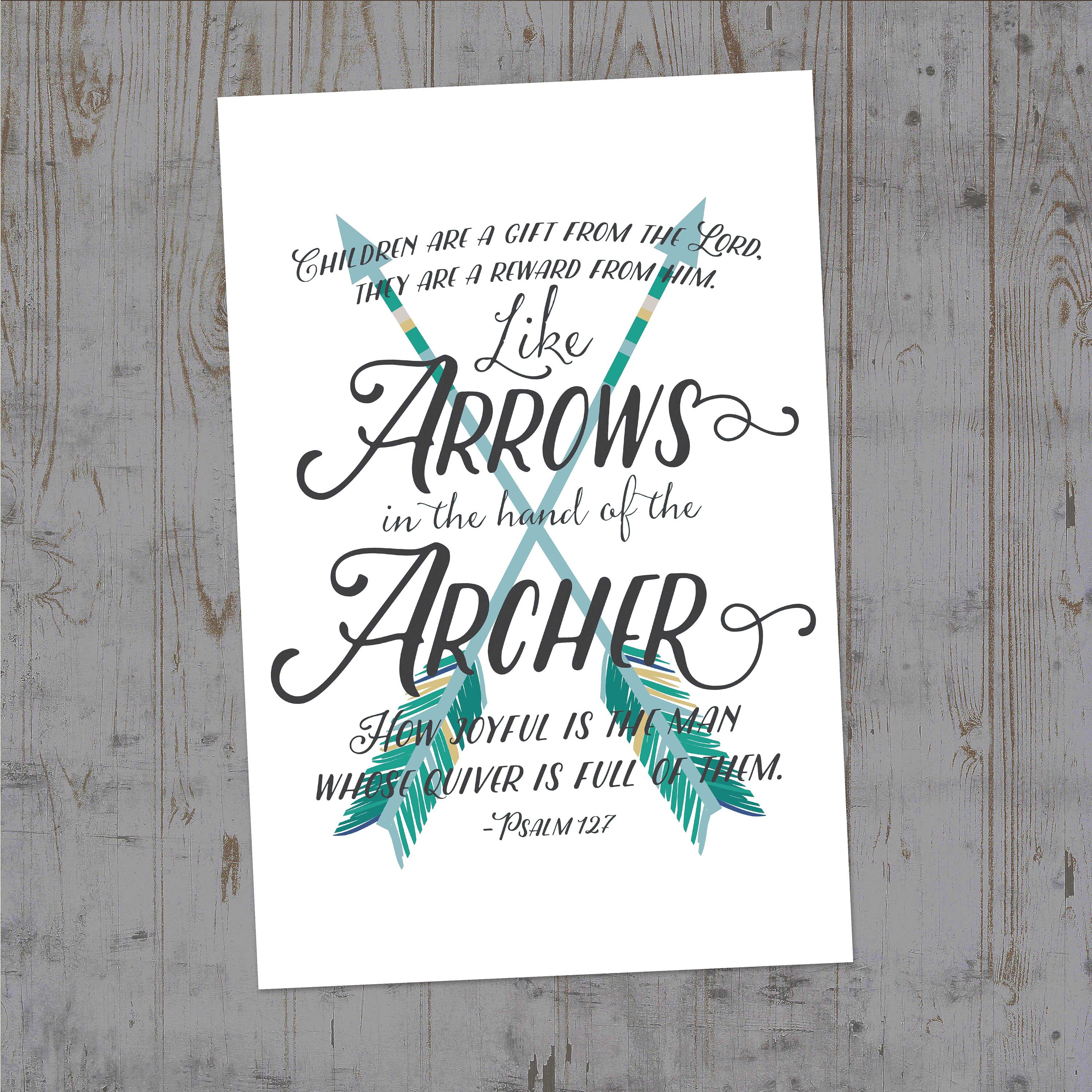 Like arrows in the hand of the archer Psalm 127v4 Scripture | Etsy
