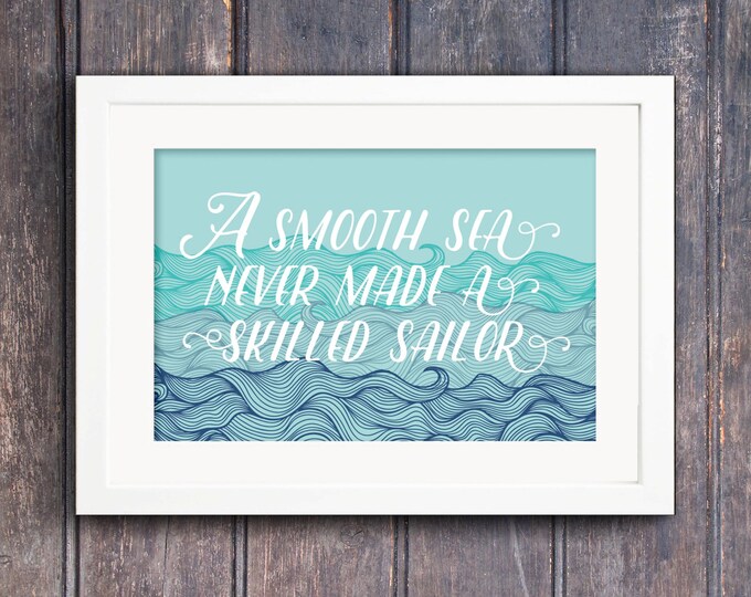 A Smooth Sea Never Made a Skilled Sailor Nautical Saying Barn Wood ...