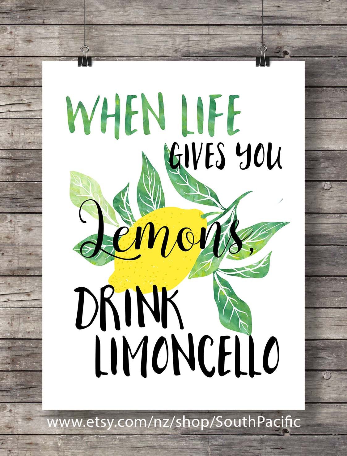 When Life Gives You Lemons - Drink Limoncello! Positive Quote ...