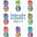 Pineapple Digital Clip Art Watercolor Pineapples Set of 8 Pineapple ...