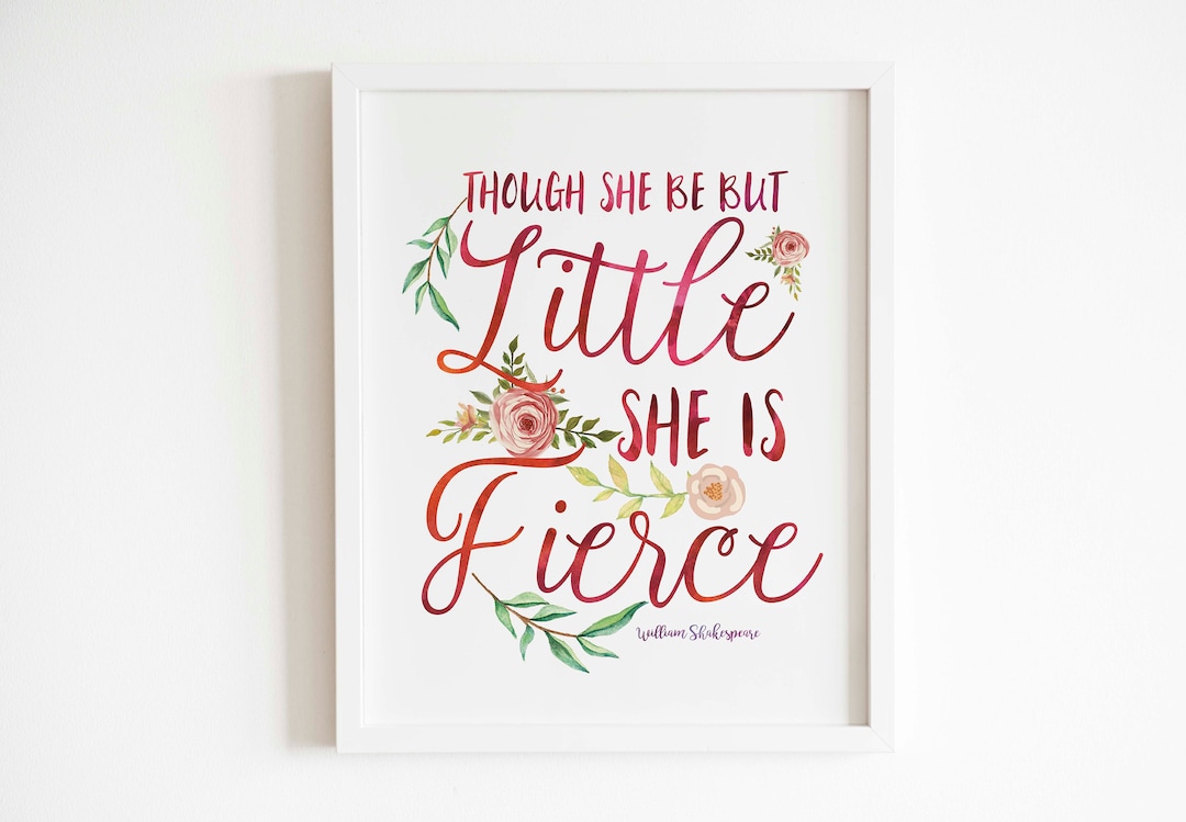 Though She Be but Little, She is Fierce Shakespeare Quote Nursery Décor ...