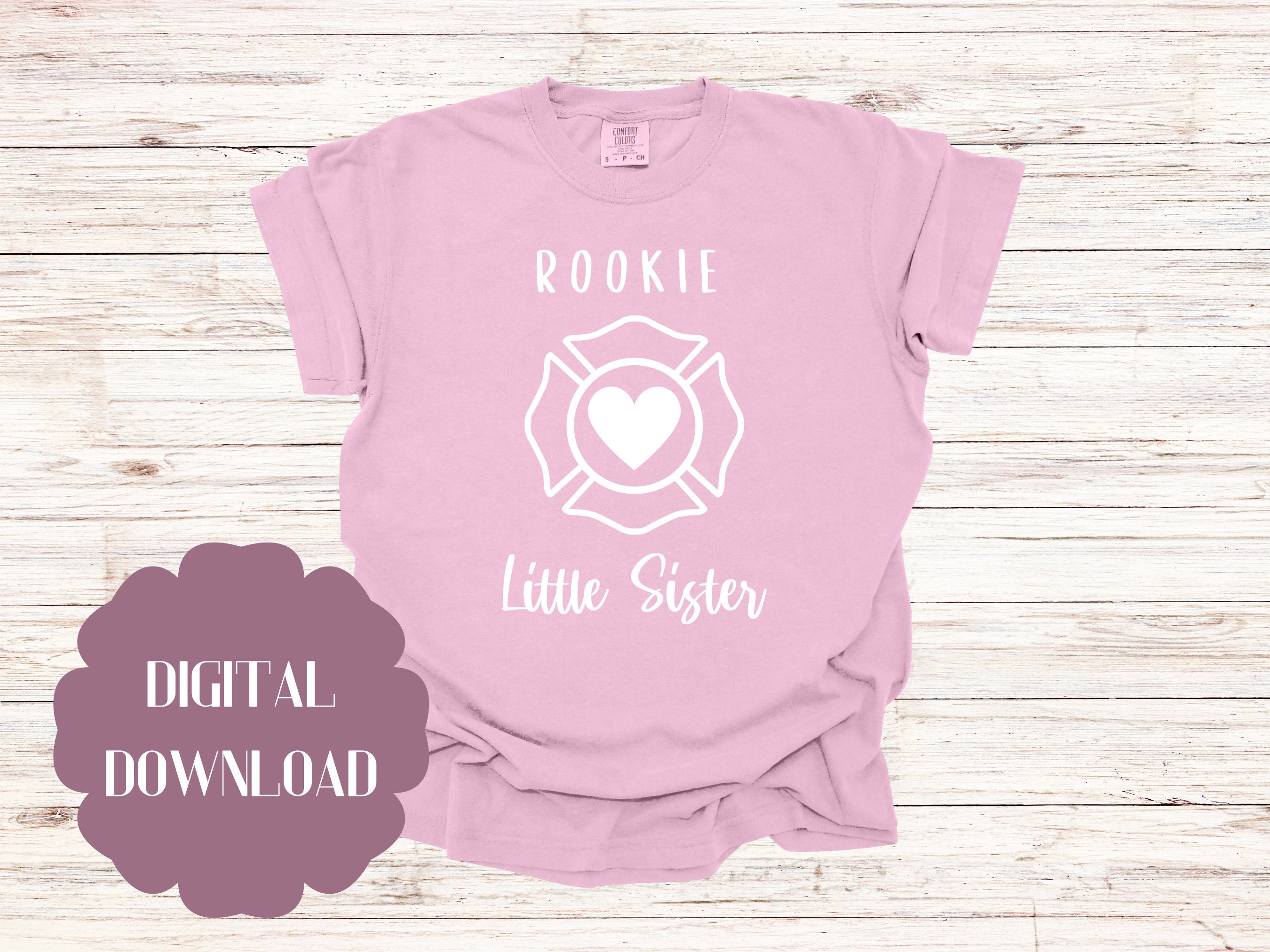 Firefighter Little Sister Design, Rookie Little Sister, Little Sister ...