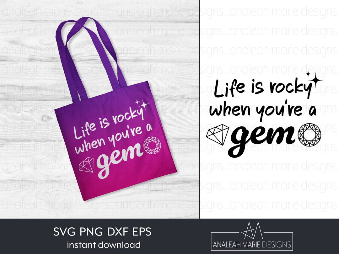 Life is Rocky When You're a Gem Quote SVG With Diamond and Gem ...