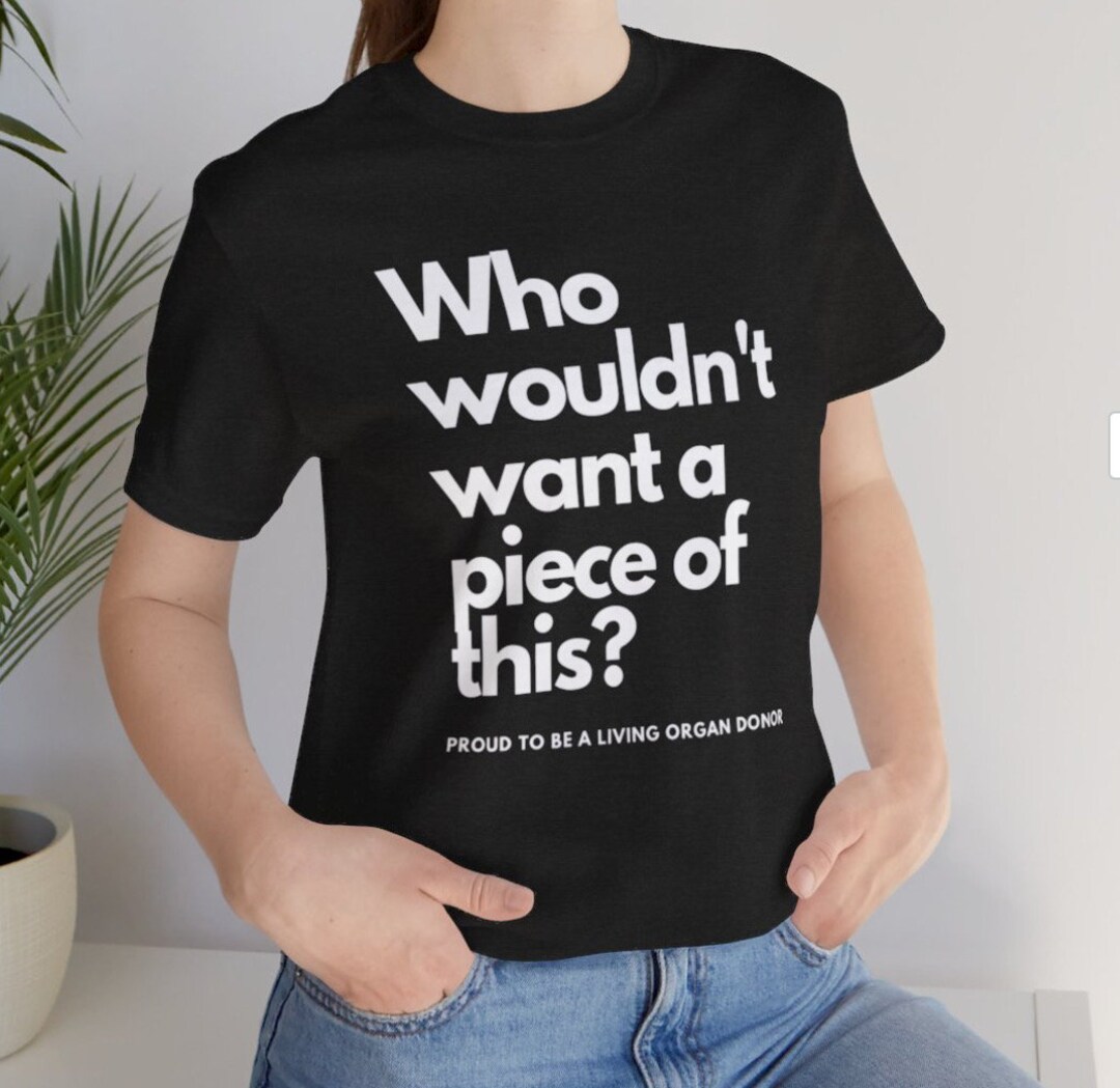 Organ Donor Tshirt Donor Tee Living Donor Tshirt Gift for Organ Donor ...