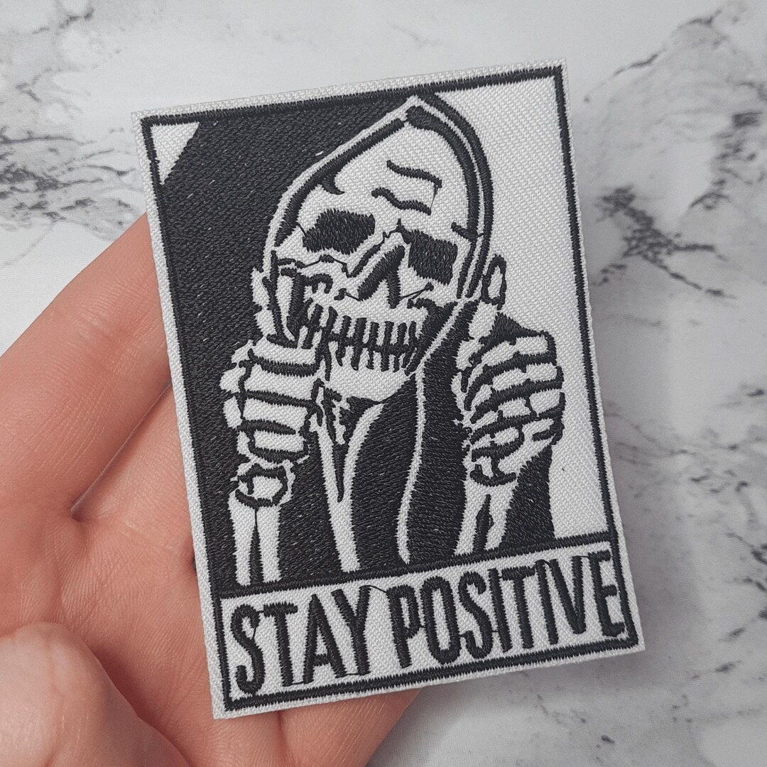 Stay Positive Skeleton Iron on Patch | Sew on Embroidered Patch Badge ...