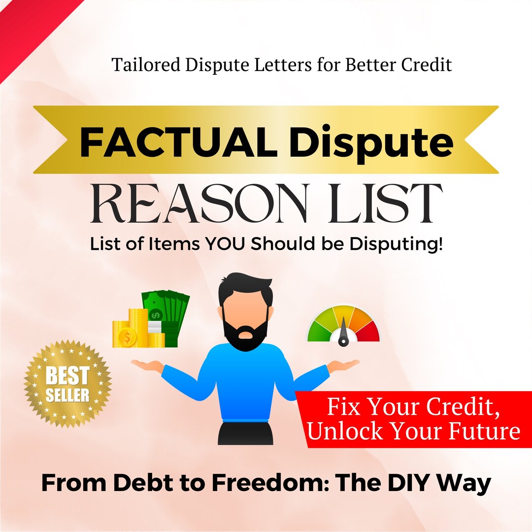 FACTUAL Dispute Reasons List | Fix Credit | Credit Repair Dispute ...