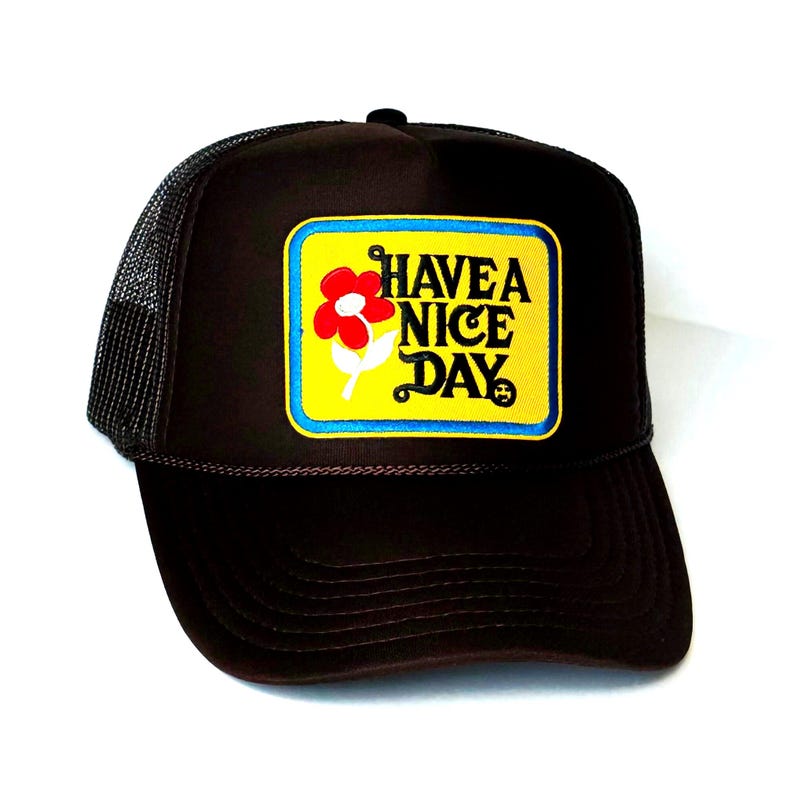 Have A Nice Day Patch Trucker Hat - Etsy