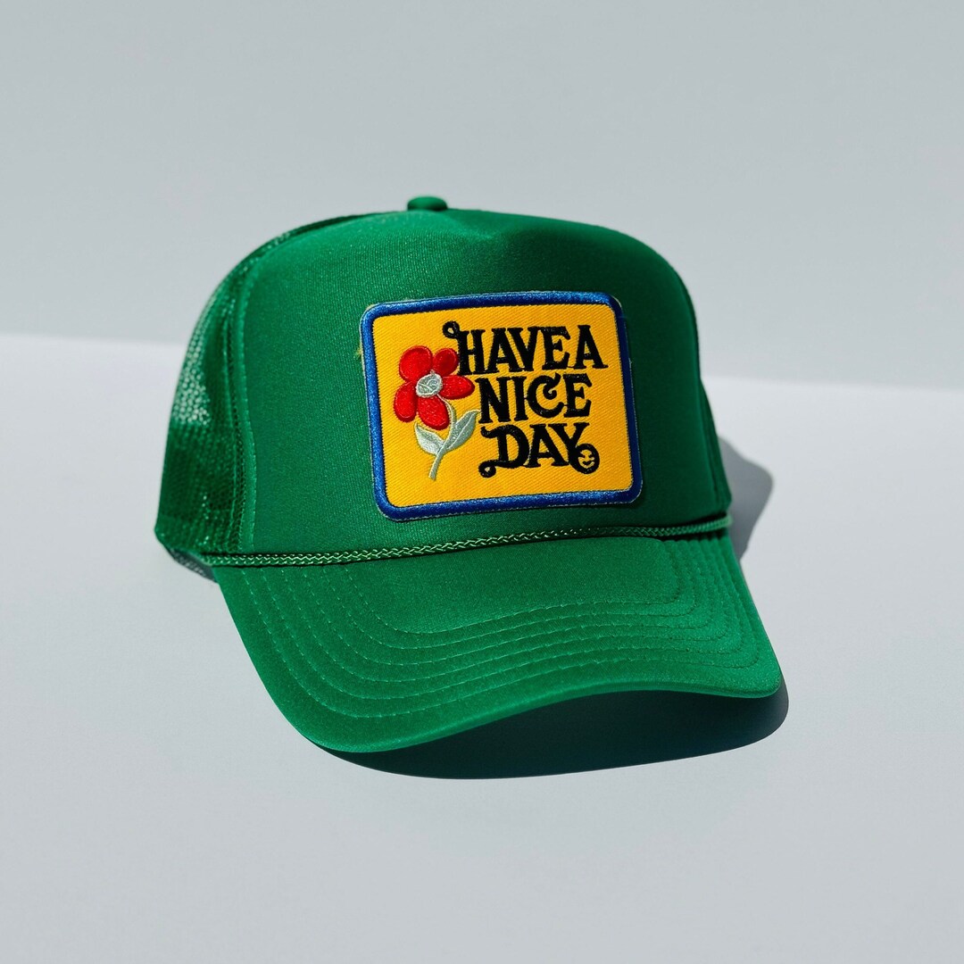 Have A Nice Day Patch Trucker Hat - Etsy