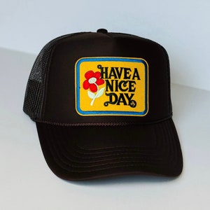 Have A Nice Day Patch Trucker Hat - Etsy