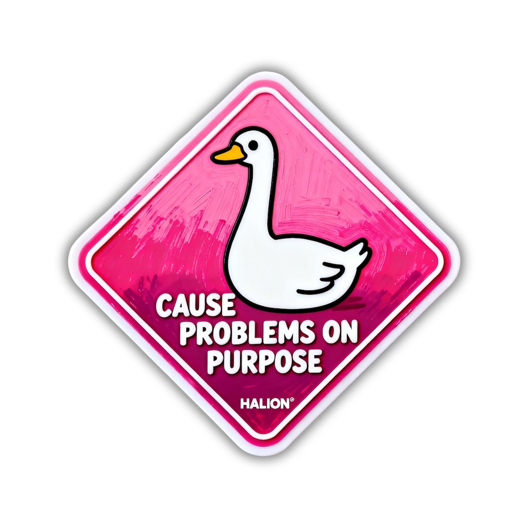 Cause Problems on Purpose Sticker - Funny Goose Meme Vinyl Decal ...