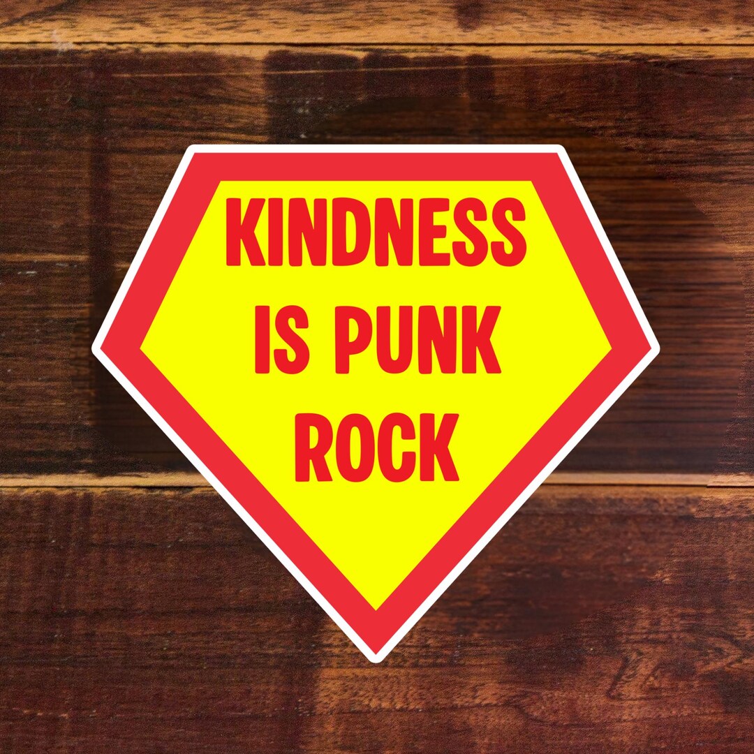 Kindness is the Real Punk Rock Vinyl Sticerks - Etsy
