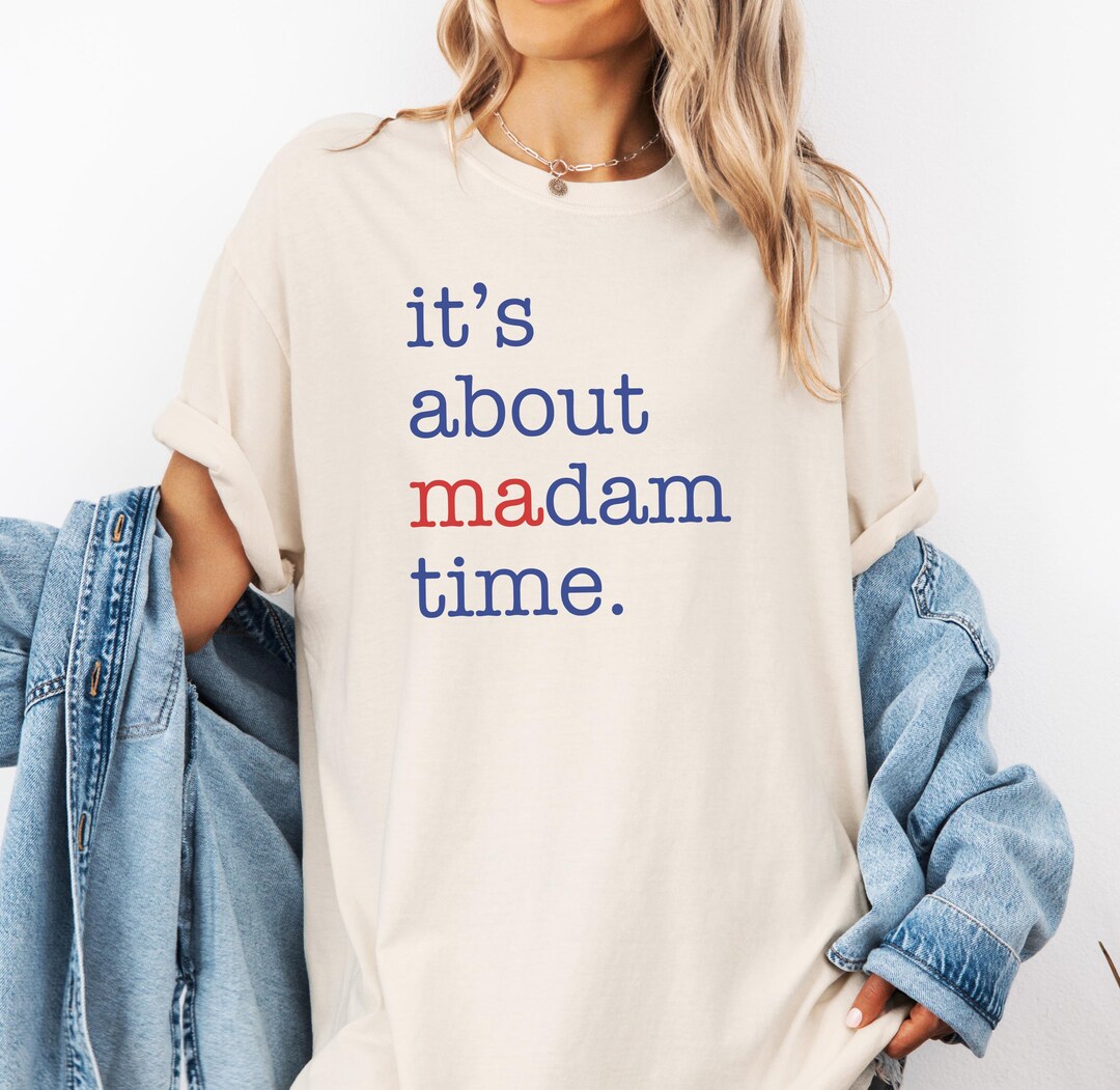 Kamala Harris Shirt, Madam President T-shirt, Woman Power Tee, Women's ...