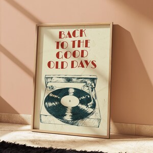 Music Wall Art, Back to the Good Old Days Poster, Vinyl Record Player ...