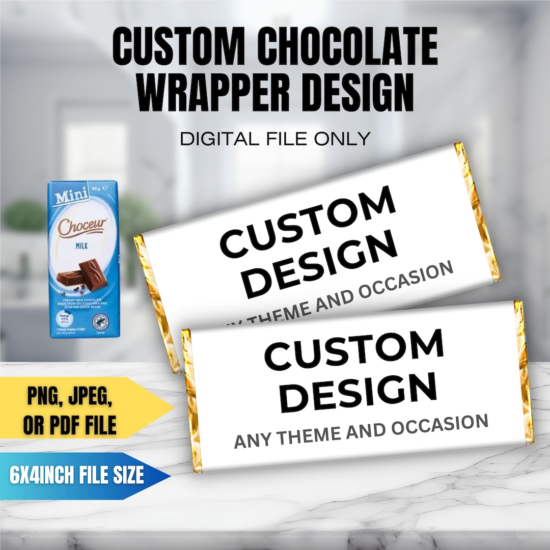 Custom Personalised Chocolate Wrapper, Chocolate Bar Design, Customised ...