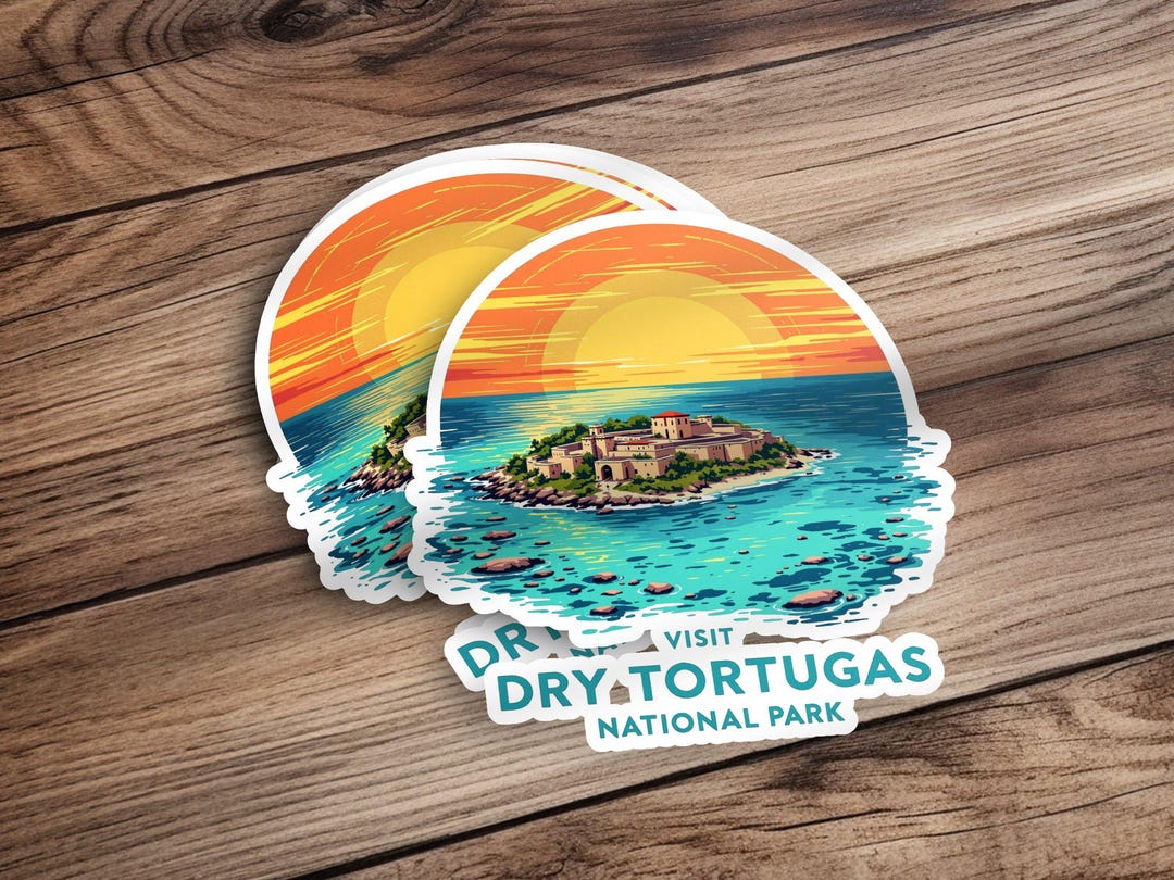 Visit Dry Tortugas National Park Sticker, Travel Destination Decal ...