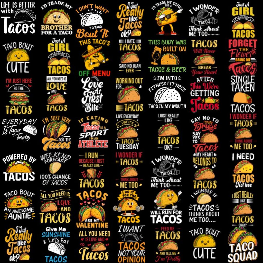 Funny Tacos Quotes, Food Tipography, Tacos Shirt, Tacos Food, Funnt Png ...