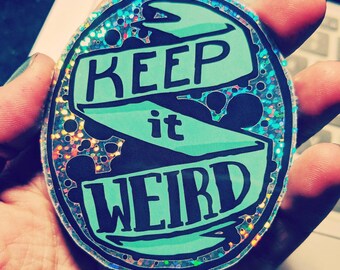 Keep It Weird | Etsy