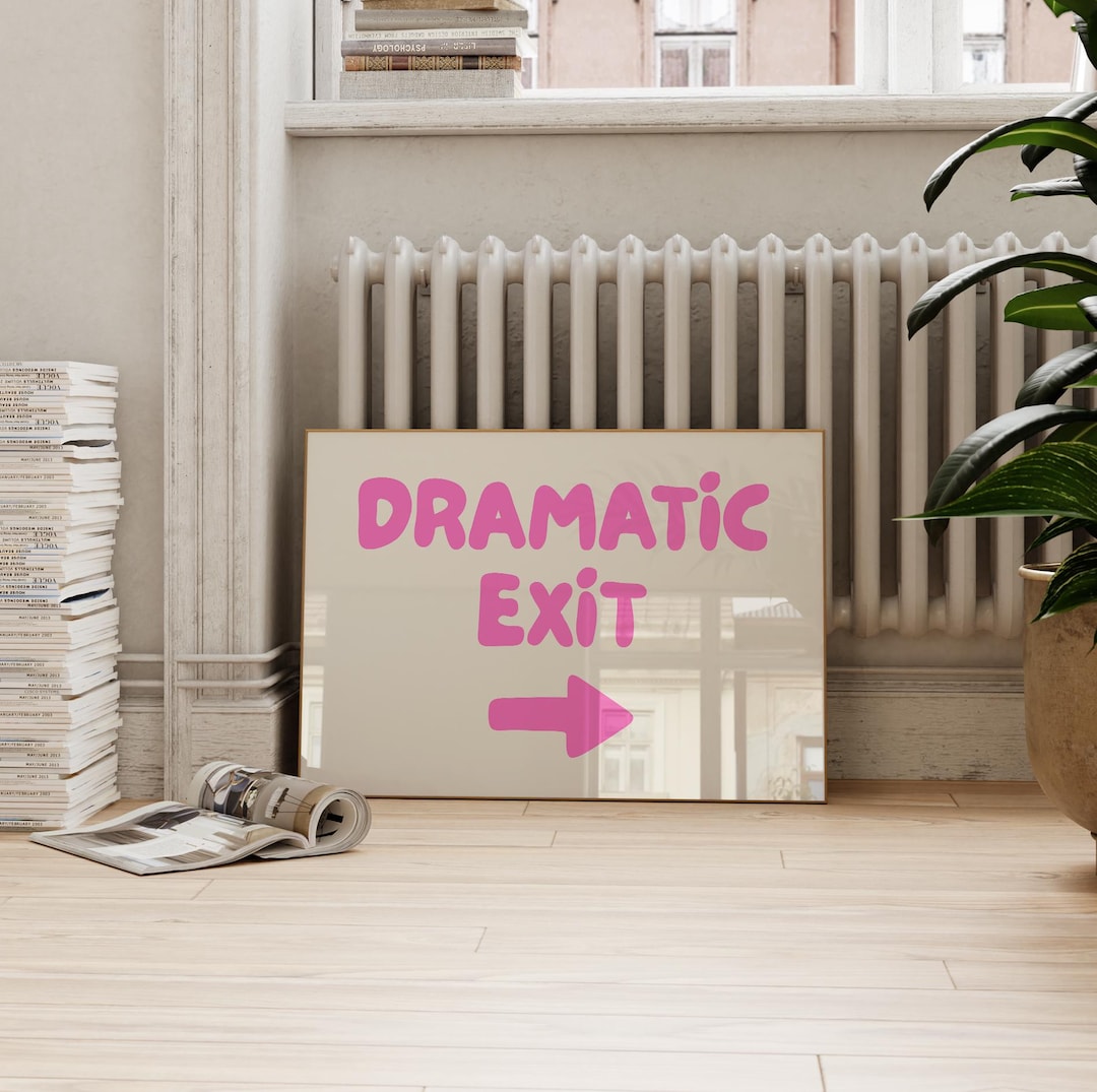 Dramatic Exit Print, Funny Hallway Poster, Retro Wall Art, Digital ...