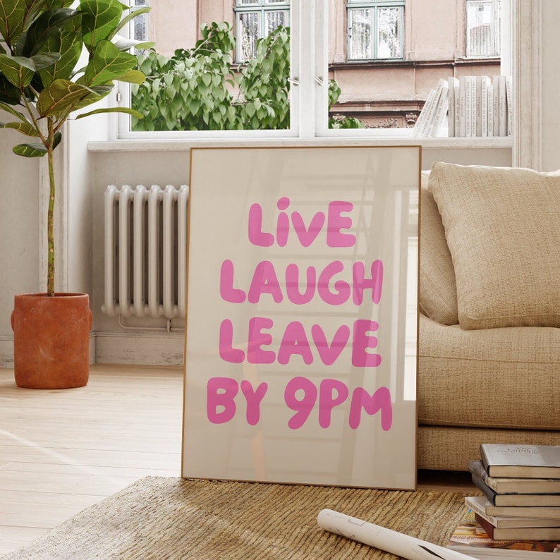 Live Laugh Leave By 21pm Print: Pink Retro Typography (Download Digital ...