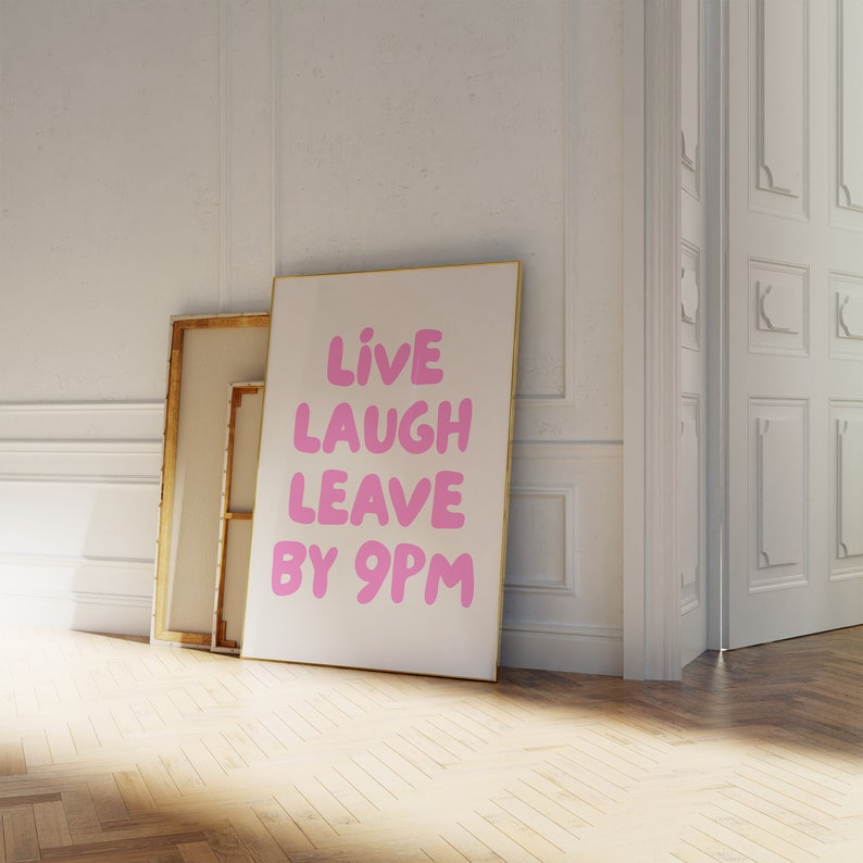 Live Laugh Leave By 21pm Print: Pink Retro Typography (Download Digital ...
