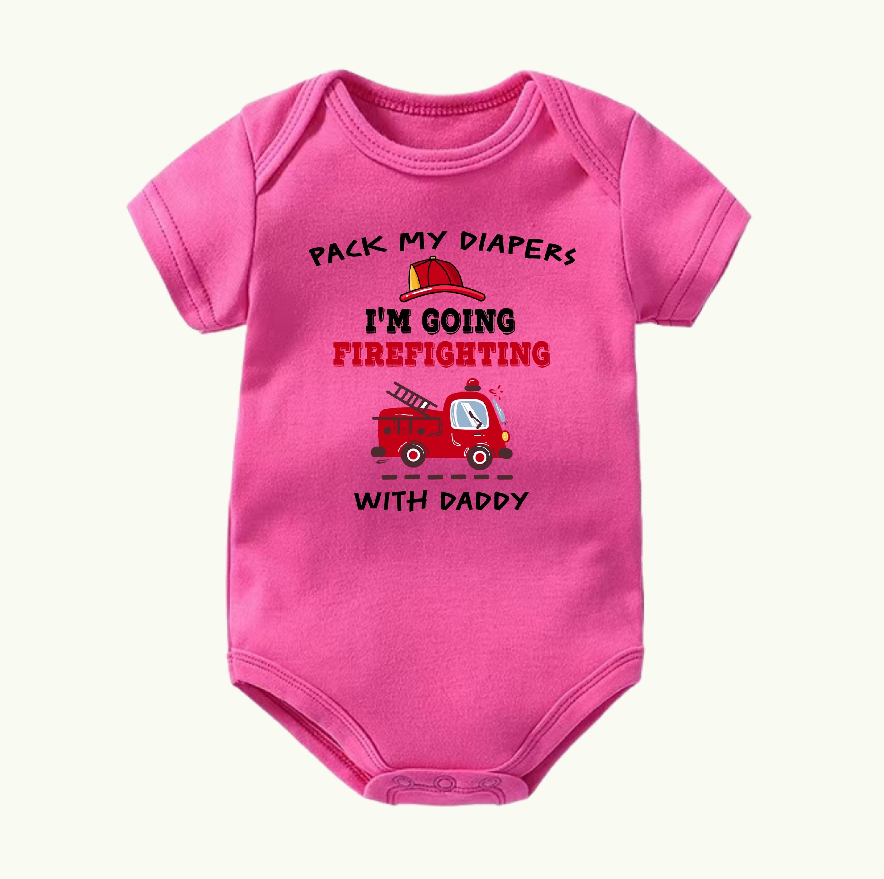 Firefighter Onesies® Brand Pack My Diapers I'm Going Firefighting With ...