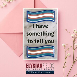 Trans Coming Out Greeting Card, SVG Design for Cricut, Digital Download ...