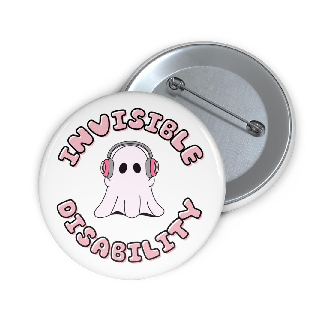 Invisible Disability Ghost Button – Cute Neurodiversity Pin ...