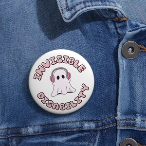 Invisible Disability Ghost Button – Cute Neurodiversity Pin ...