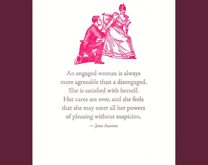 An Engaged Woman is Always More Agreeable... - Jane Austen Quote ...