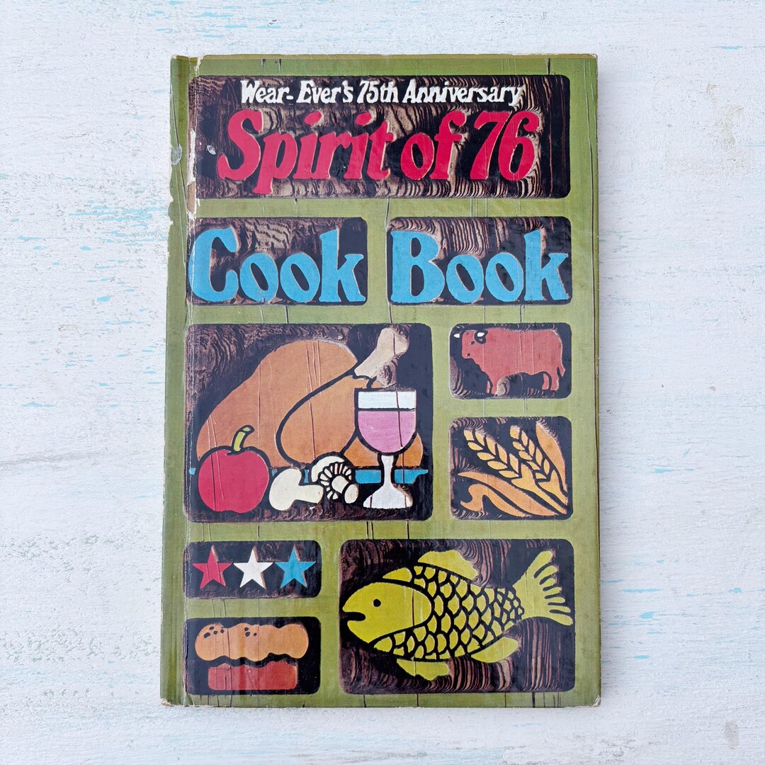 Vintage 1972 Cutco Spirit of '76 Cookbook Wear-ever 75th Anniversary ...