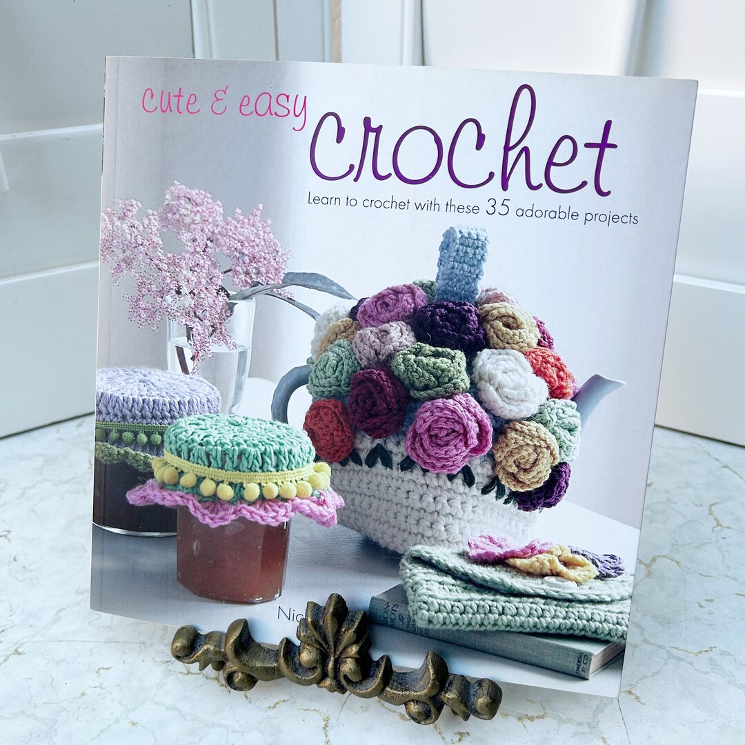 Cute and Easy Crochet by Nicki Trench Craft Book Pattern - Etsy