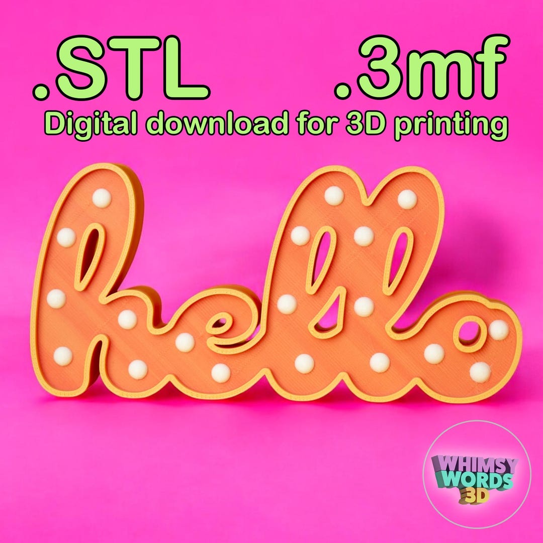 Hello - 3D Printable Marquee Sign, STL, STL File, STL Print File, 3mf ...
