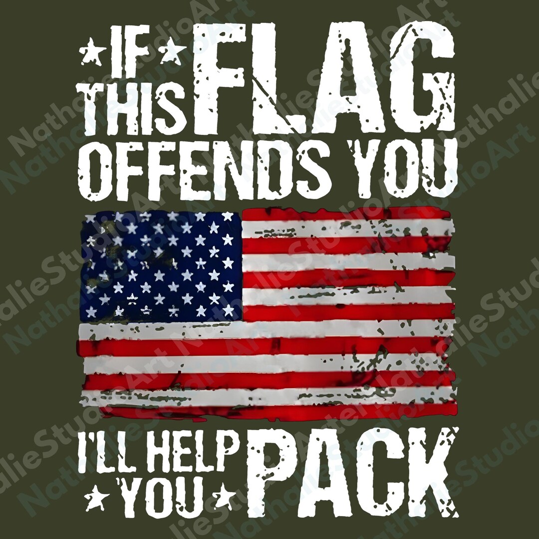If This Flag Offends You PNG, I Will Help You Pack Digital Design ...
