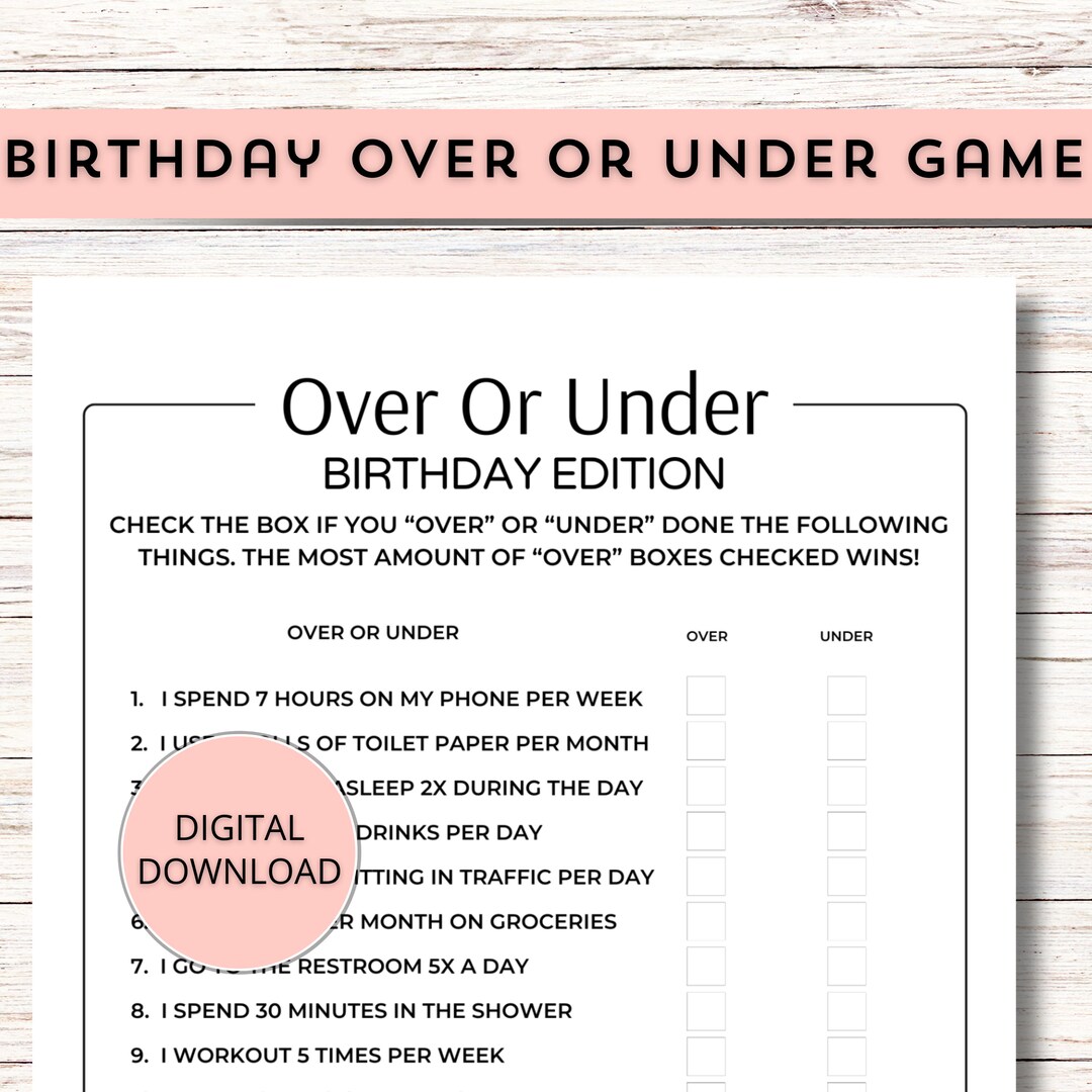 Over or Under Game, Get to Know You Game, Birthday Who Knows, Family ...