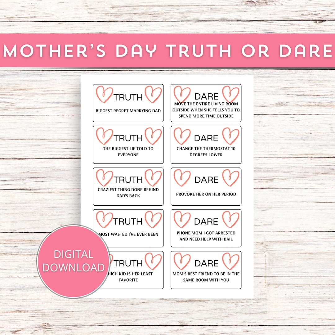 Truth or Dares for Moms, Truth or Dare Questions for A Party, Mother's ...
