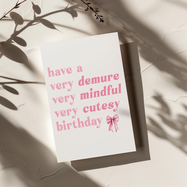 Very Demure Very Mindful Very Cutesy Printable Birthday Card| Digital ...