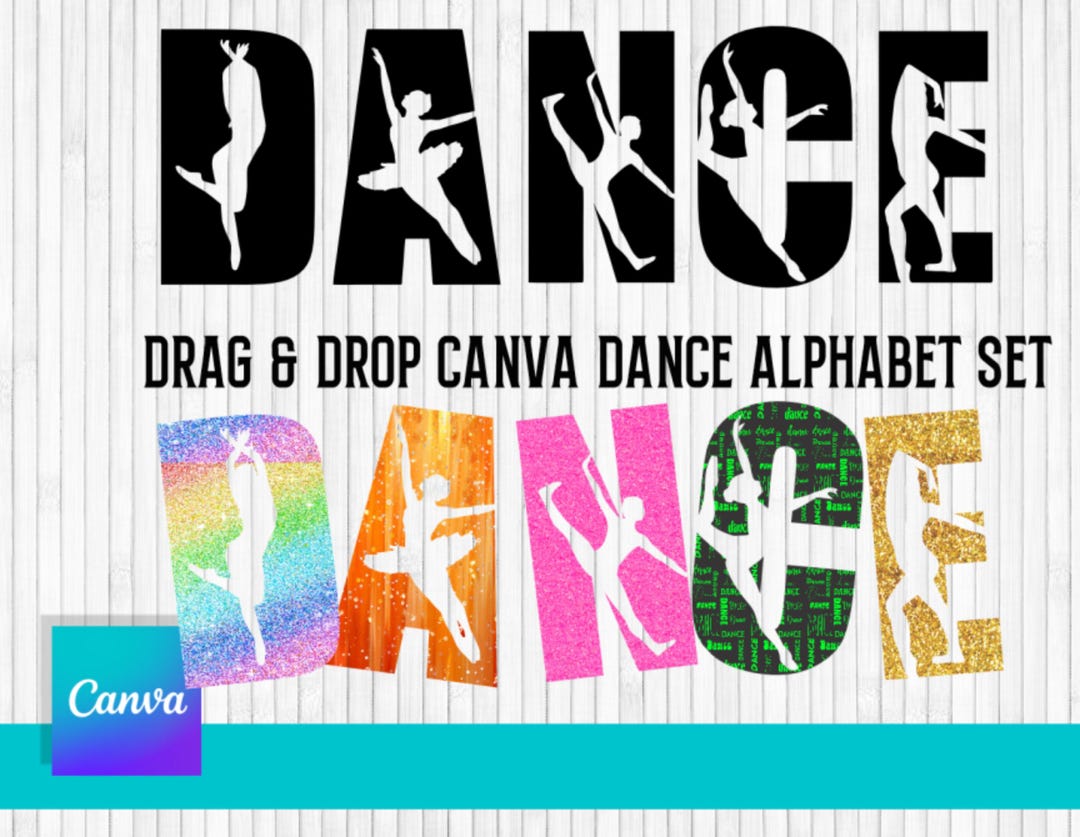 Editable DANCE Letters on CANVA Fill Your Own PNG Set With Backgrounds ...