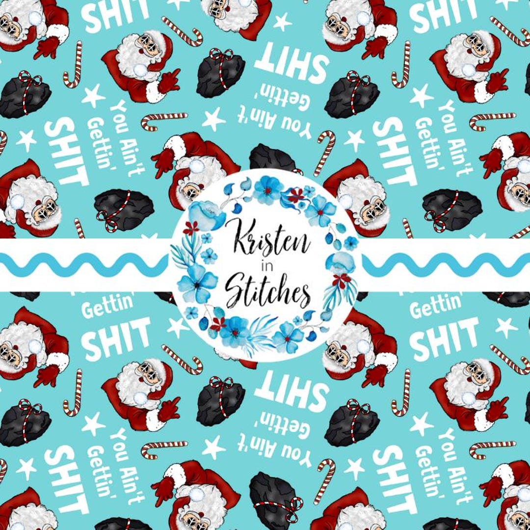 You Aint Gettin' Shit Sarcastic Santa Seamless Pattern, Digital PNG ...